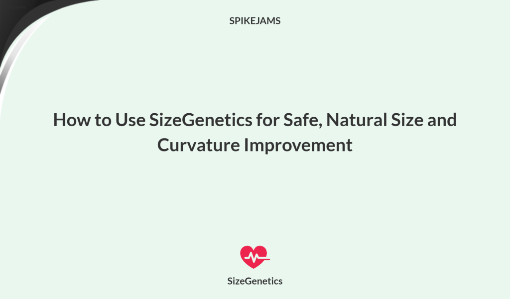 How to Use SizeGenetics for Safe, Natural Size and Curvature ...